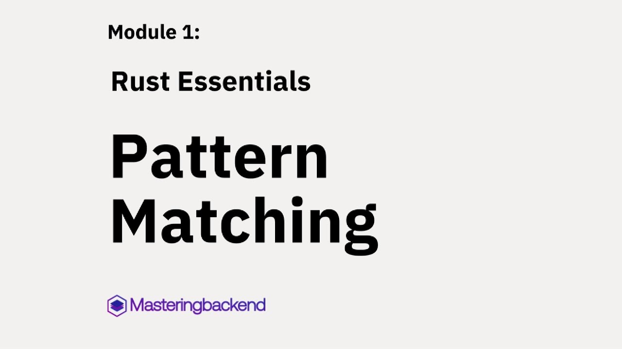 13  Pattern Matching in Rust