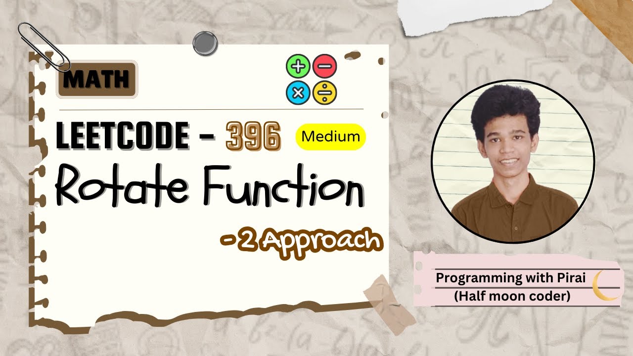 Rotate Function | Leetcode 396 | Approach + Code with explanation.