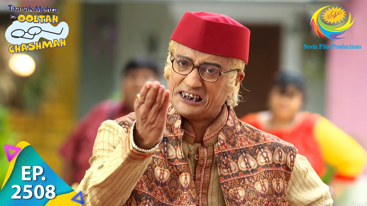 Taarak Mehta Ka Ooltah Chashmah - Episode 2508 - Full Episode