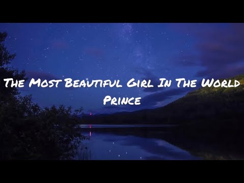 Prince - The Most Beautiful Girl In The World (Lyrics)