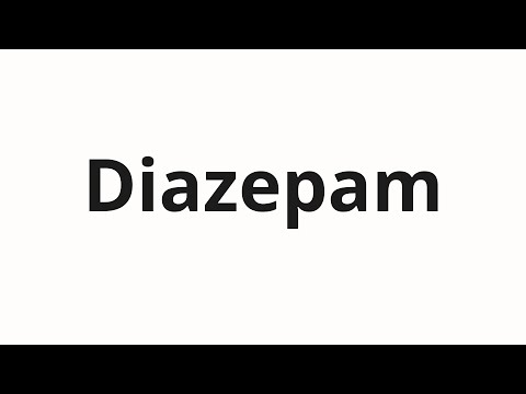 How to pronounce Diazepam