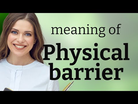 Understanding "Physical Barriers" in Communication