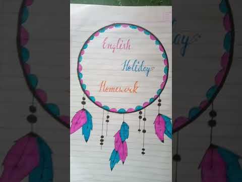 how decorate notebook first page for holiday homework