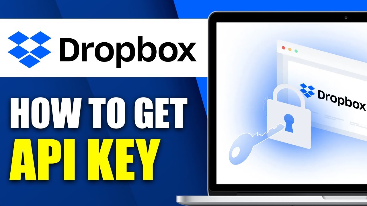 How To Easily Get Dropbox API Key - Step By Step (2025 Guide)