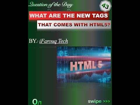 043 | What are the new tags come with HTML5? | Question of the Day | iFarouqTech