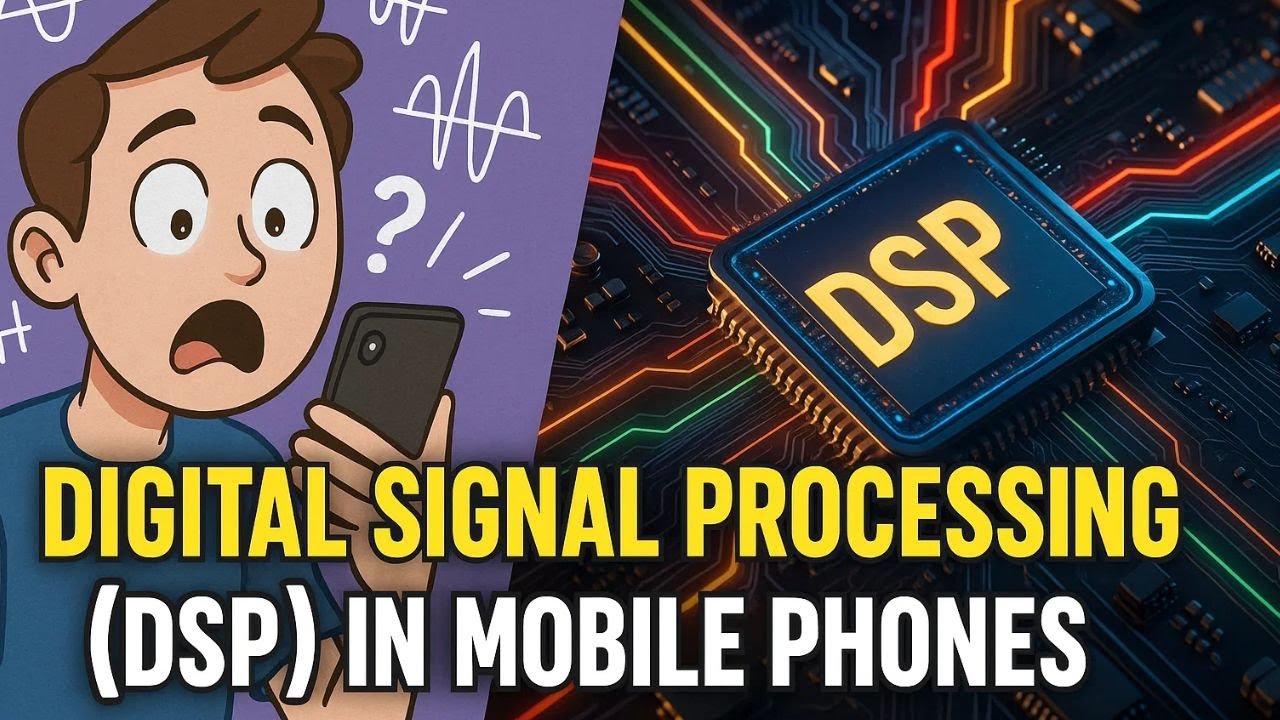Digital Signal Processing (DSP) In Mobile Phones – How Smartphones Process Sound, Images, And Data
