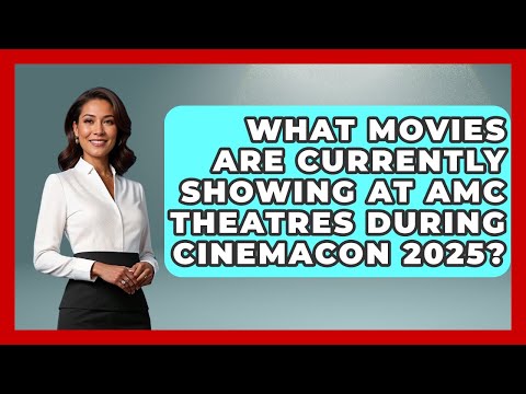 What Movies Are Currently Showing at AMC Theatres During CinemaCon 2025? | United States Revealed