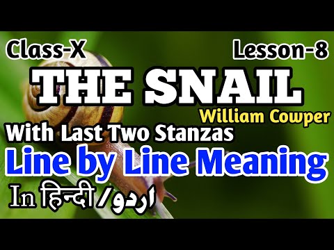 The Snail in HINDI /URDU|Poem by William Cowper|Line by Line Meaning|Class-10|English|Lesson-8|WBBSE