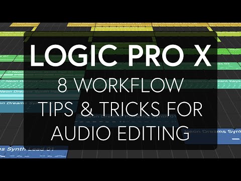 Logic Pro X - 8 Workflow Tips & Tricks for Audio Editing