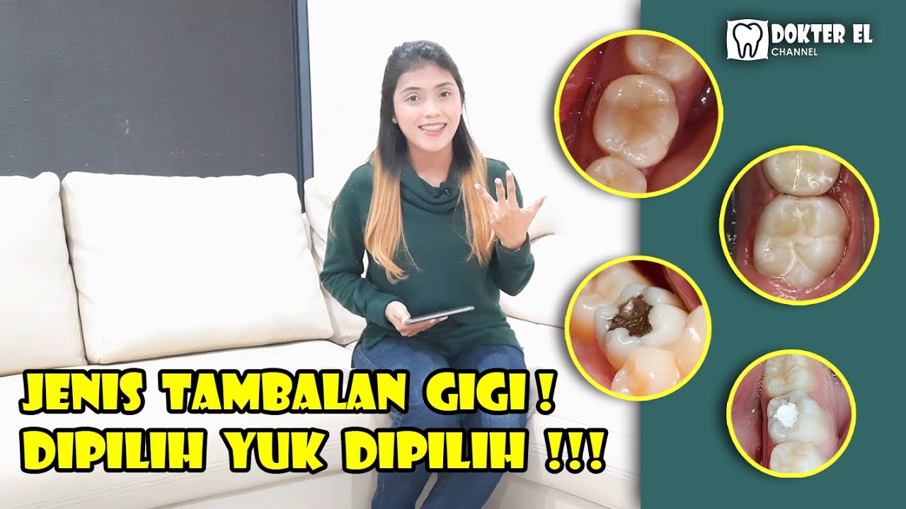 Mari Simak Jenis Jenis Tambal Gigi Update