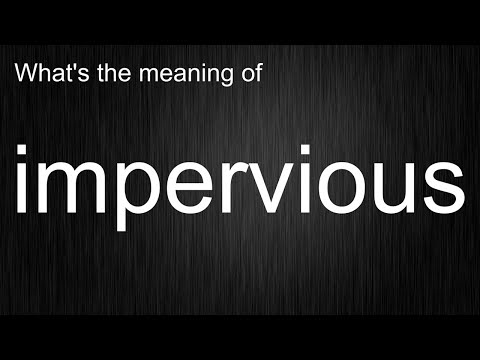 Unraveling The Enigma Of "impervious": Master The Pronunciation Of This Word!