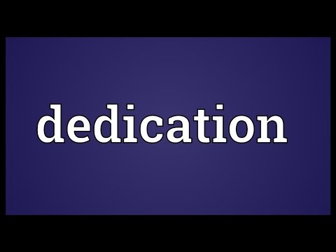 Dedication Meaning