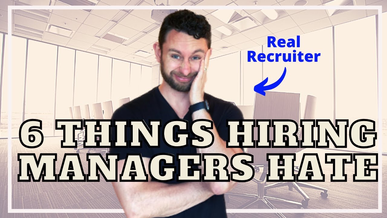 6 Things Hiring Managers HATE - (Interview Tips)