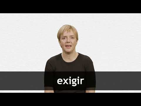 English Translation of “EXIGIR” | Collins Spanish-English Dictionary