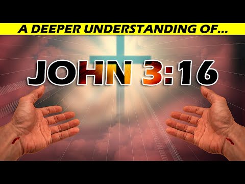 The FULL Meaning Of John 3:16 | Corey at Smart Christians Channel