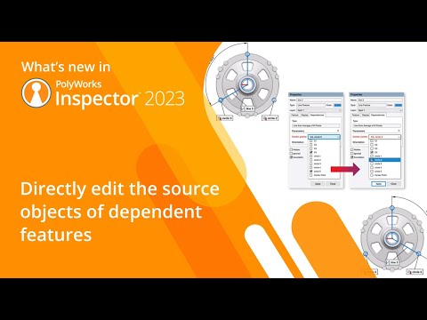 What's new in PolyWorks 2023 - Directly edit the source objects of dependent features
