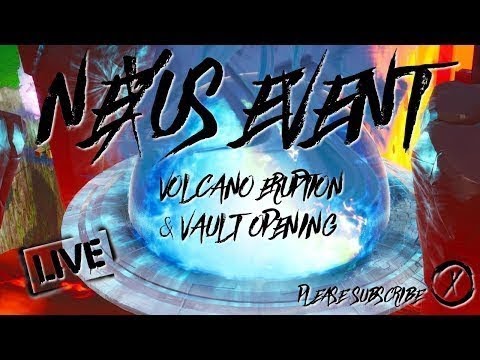 FORTNITE NEXUS EVENT LIVE - VOLCANO ERUPTION & VAULT OPENING
