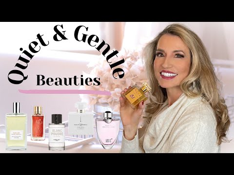 Gentle Beauties | Soft & Quiet Perfumes | Fragrances That Do Not Pack A Punch or Give You A Headache