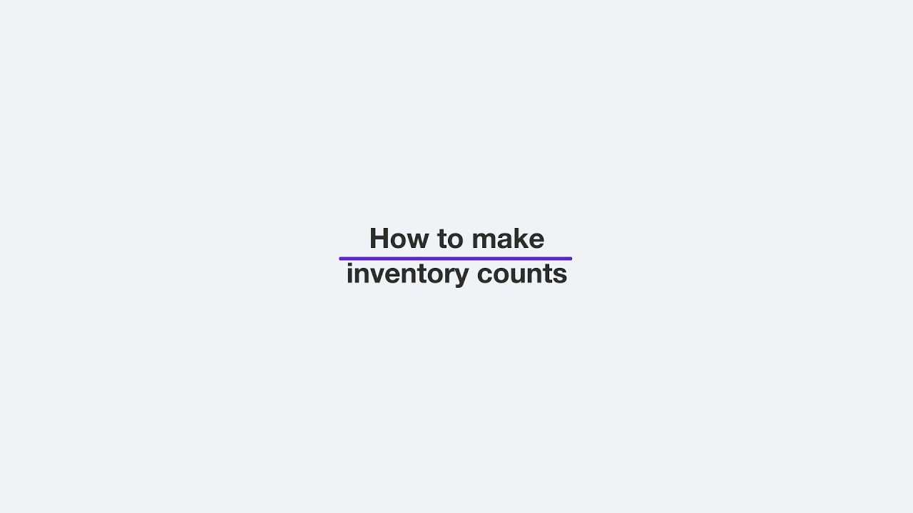 30-How to make inventory counts