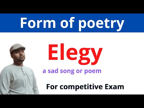 Elegy || What is Elegy? Meaning of Elegy in Hindi || Form of Poetry || Elegy in Hindi and English