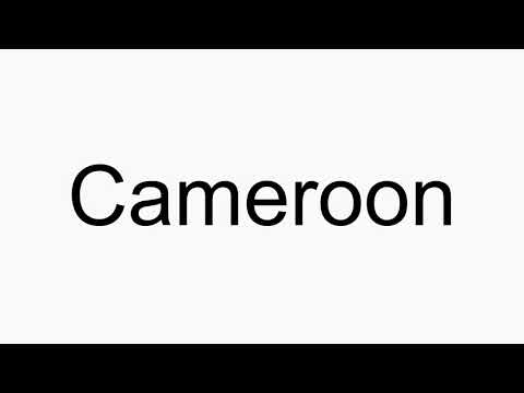 How to pronounce Cameroon