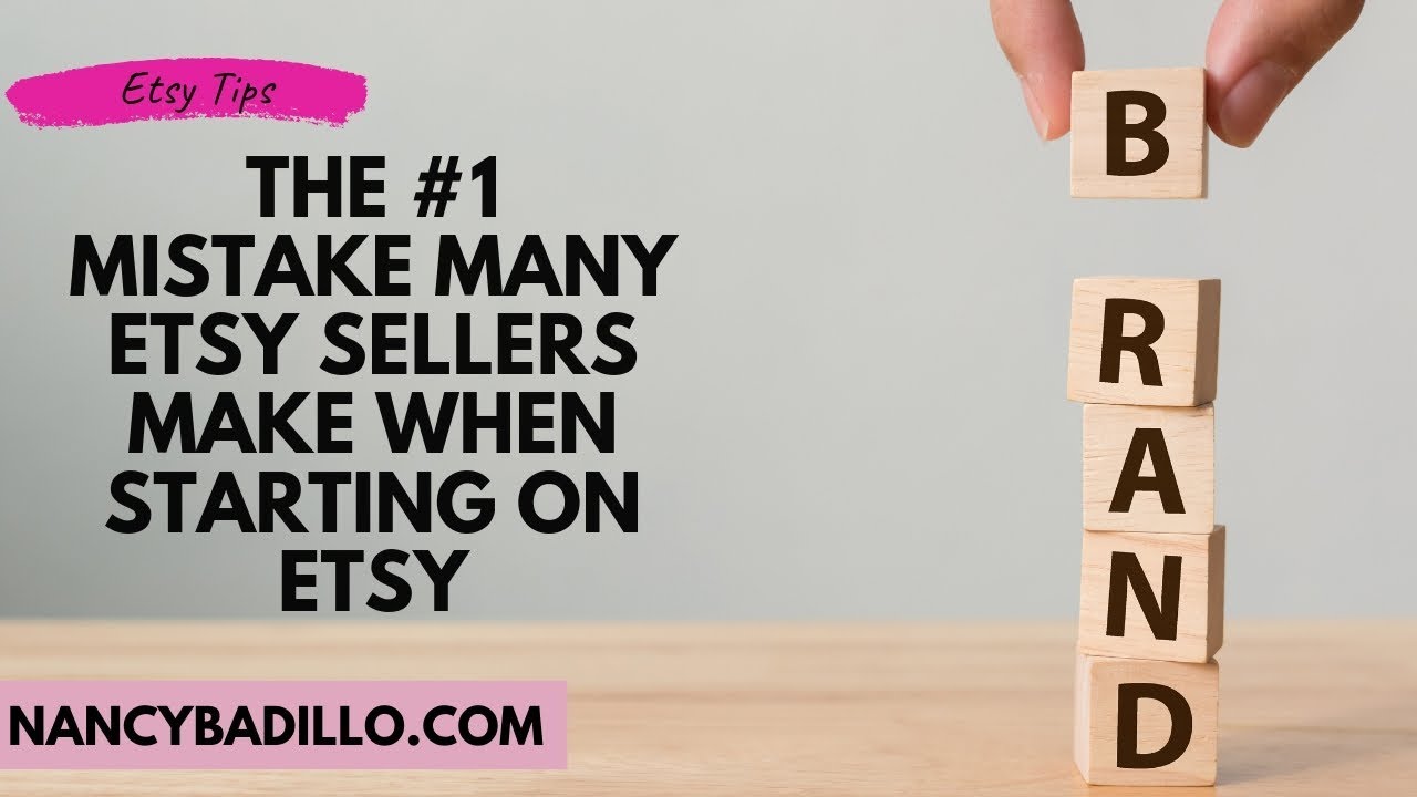 #1 Etsy Seller Mistakes | Selling On Etsy For Beginners | Nancy Badillo