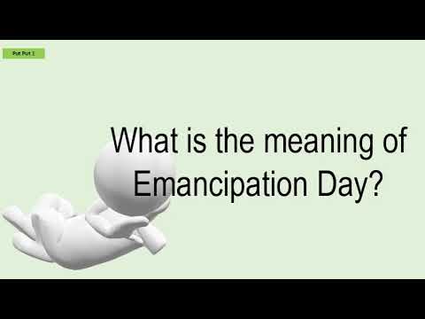 What Is The Meaning Of Emancipation Day?