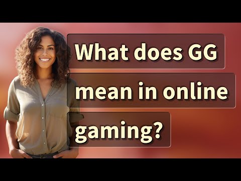 What does GG mean in online gaming?
