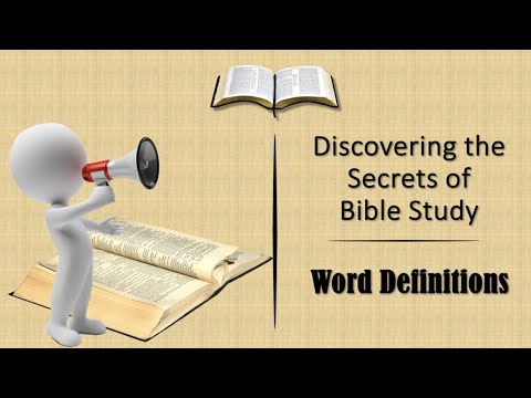 Discovering the Secrets of Bible Study - Blue Letter Bible Word Definitions