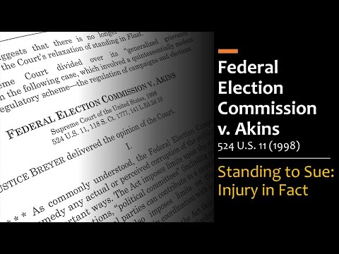Federal Election Commission v. Akins - Standing to Sue, Injury in Fact, and "Prudential Standing"