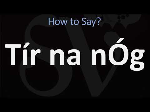 How to Pronounce Tir na nOg? (CORRECTLY)
