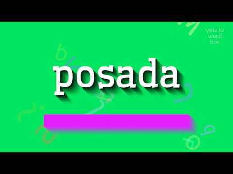 How to say "posada"! (High Quality Voices)