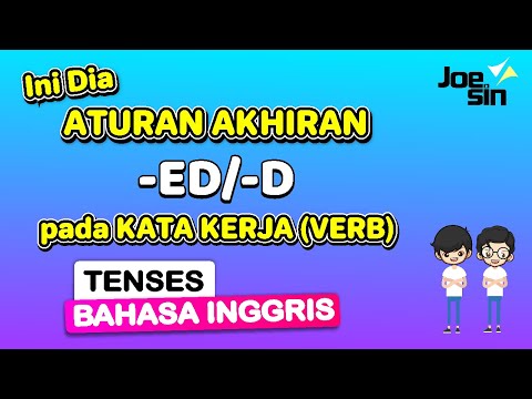 Ini Dia ATURAN PENGGUNAAN AKHIRAN ED dan D pada KATA KERJA (VERB) Bahasa Inggris