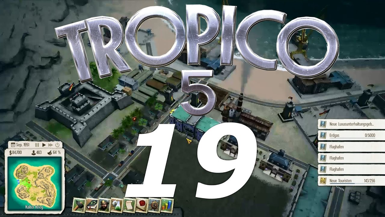 Let's Play Tropico 5 #19 - Tornado!!! [German/FullHD] - Let's Play Tropico 5!