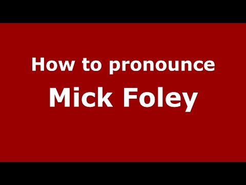 How to pronounce Mick Foley (American English/US) - PronounceNames.com