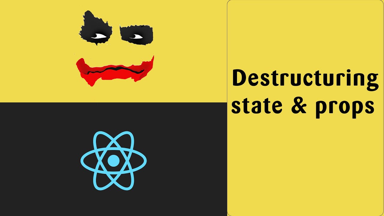 ReactJS Tutorial -  #8  Destructuring State and Props