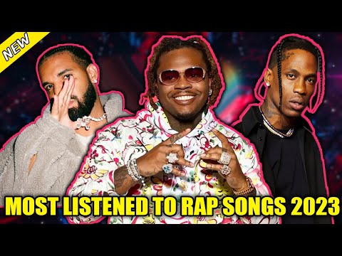 MOST LISTENED TO RAP SONGS OF 2023