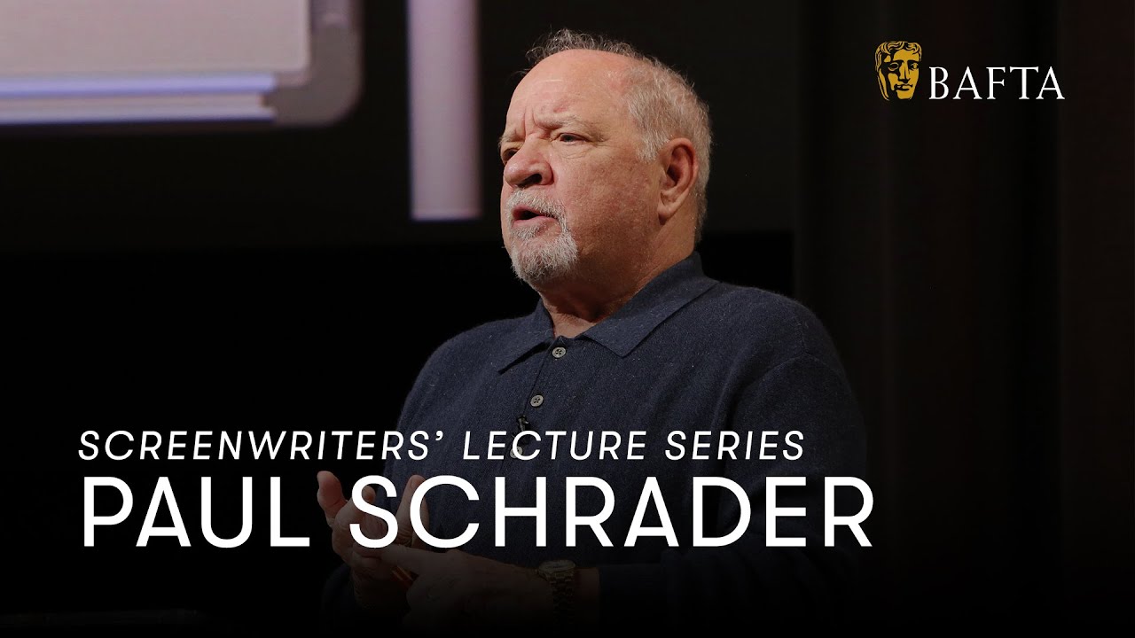 Paul Schrader | BAFTA Screenwriters' Lecture Series