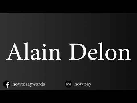How To Pronounce Alain Delon