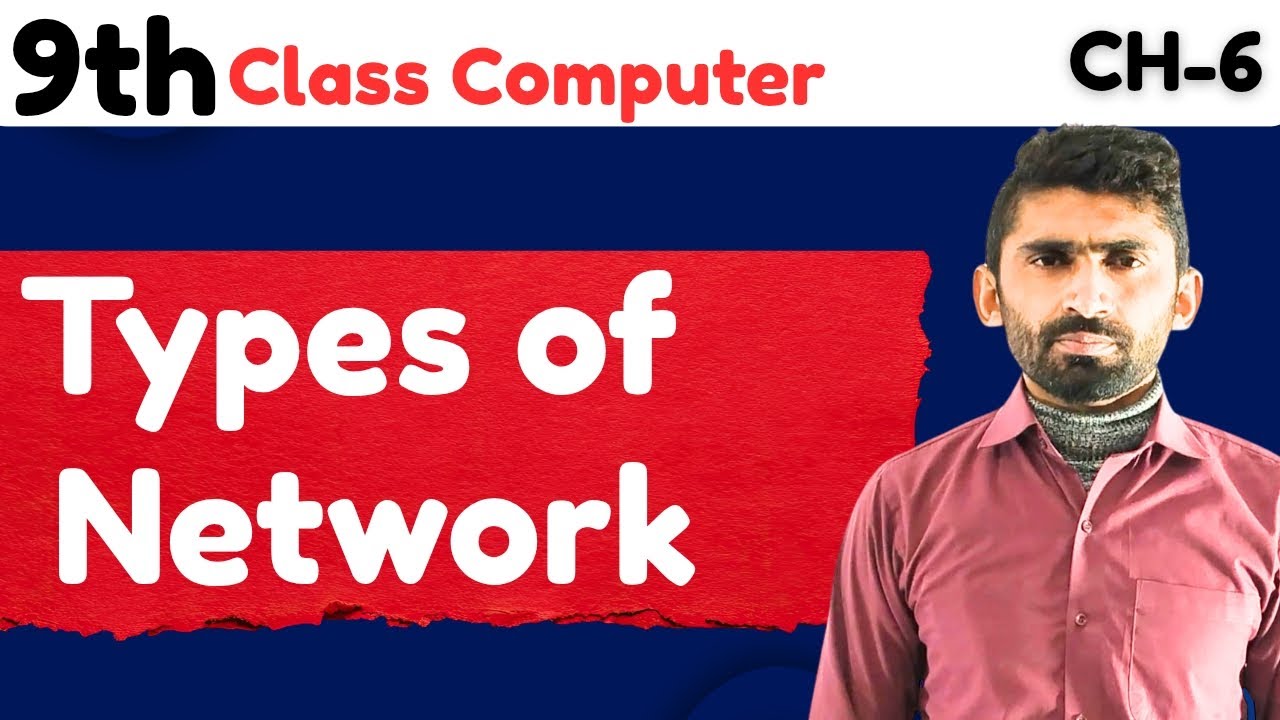 Types of Network in Computer | PAN, LAN, MAN, WAN, CAN | Class 9th Computer 
