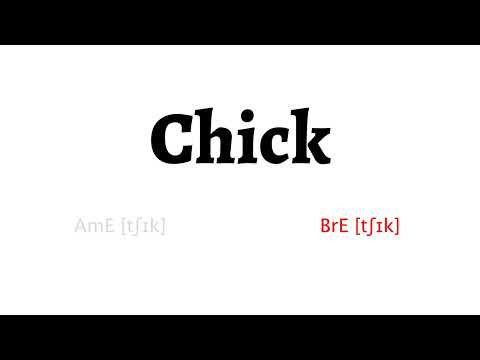 How to Pronounce chick in American English and British English