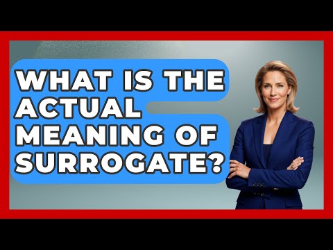 What Is The Actual Meaning Of Surrogate? - Moments That Shocked Us