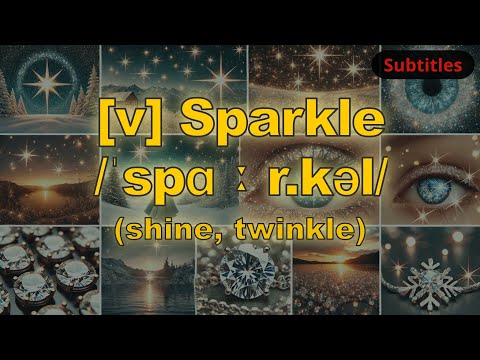 [v] Sparkle meaning (shine, twinkle) with 5 examples