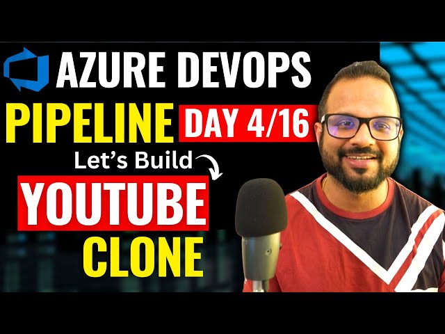 Building and Deploying a YouTube Clone with Azure DevOps Pipelines | Galaxy.ai | Galaxy.ai