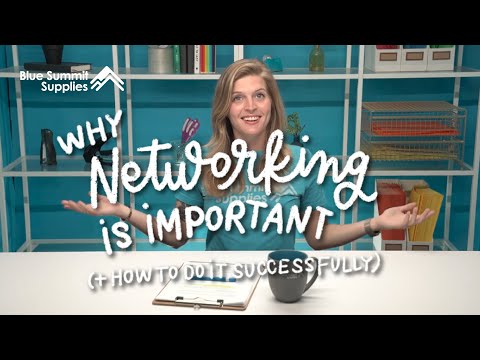 Why Networking Is Important (And How To Do It Successfully)