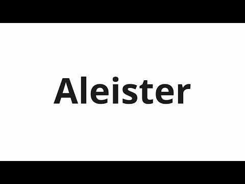 How to pronounce Aleister