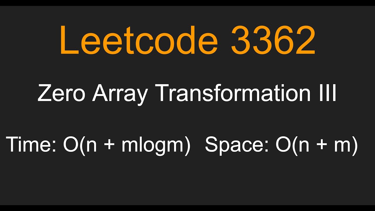 Zero Array Transformation III - Leetcode 3362 - Python