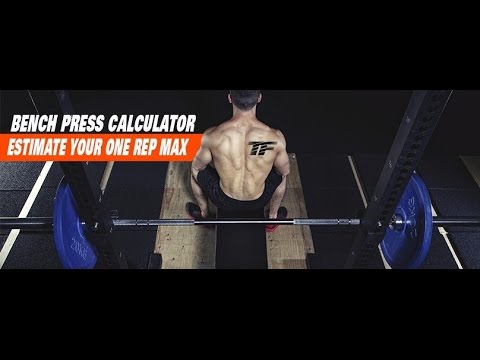 Bench Press Calculator | 1 Rep Max & Percentage Calculator | Tiger Fitness