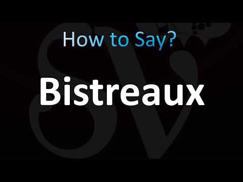 How to Pronounce Bistreaux