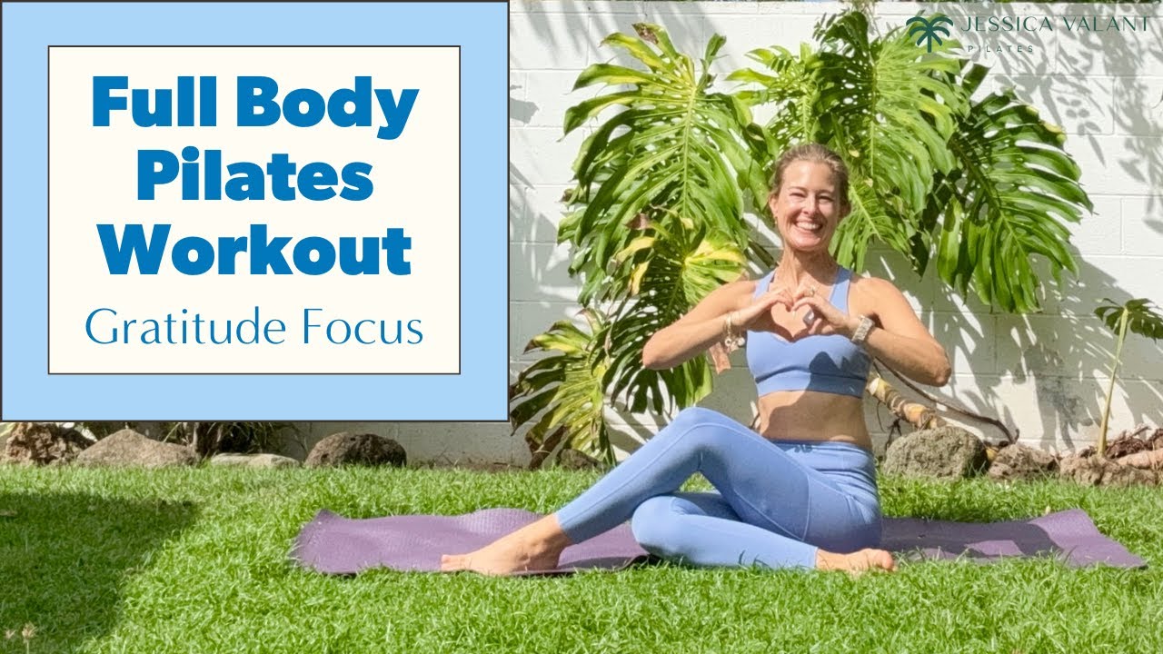 Full Body Pilates Workout - Gratitude Focus 💗